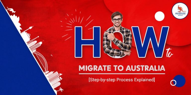 How to migrate to Australia in 2021? Process Explained